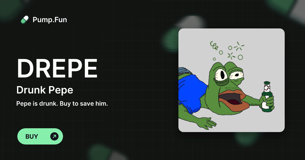 Drunk Pepe (DREPE) - Pump