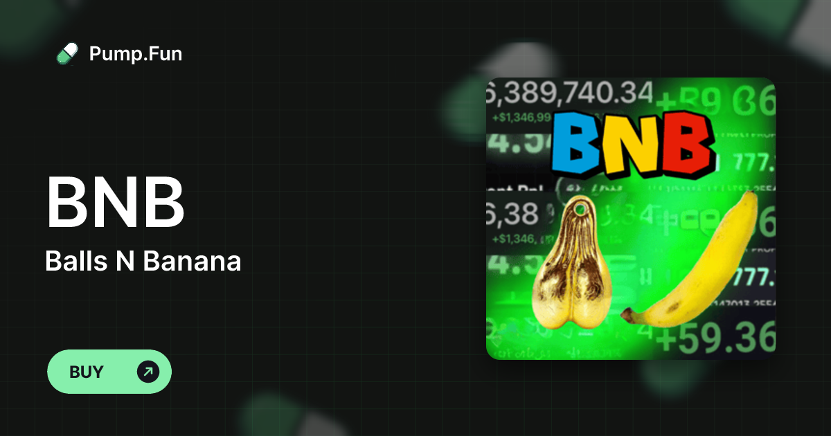 Balls N Banana (BNB) - Pump