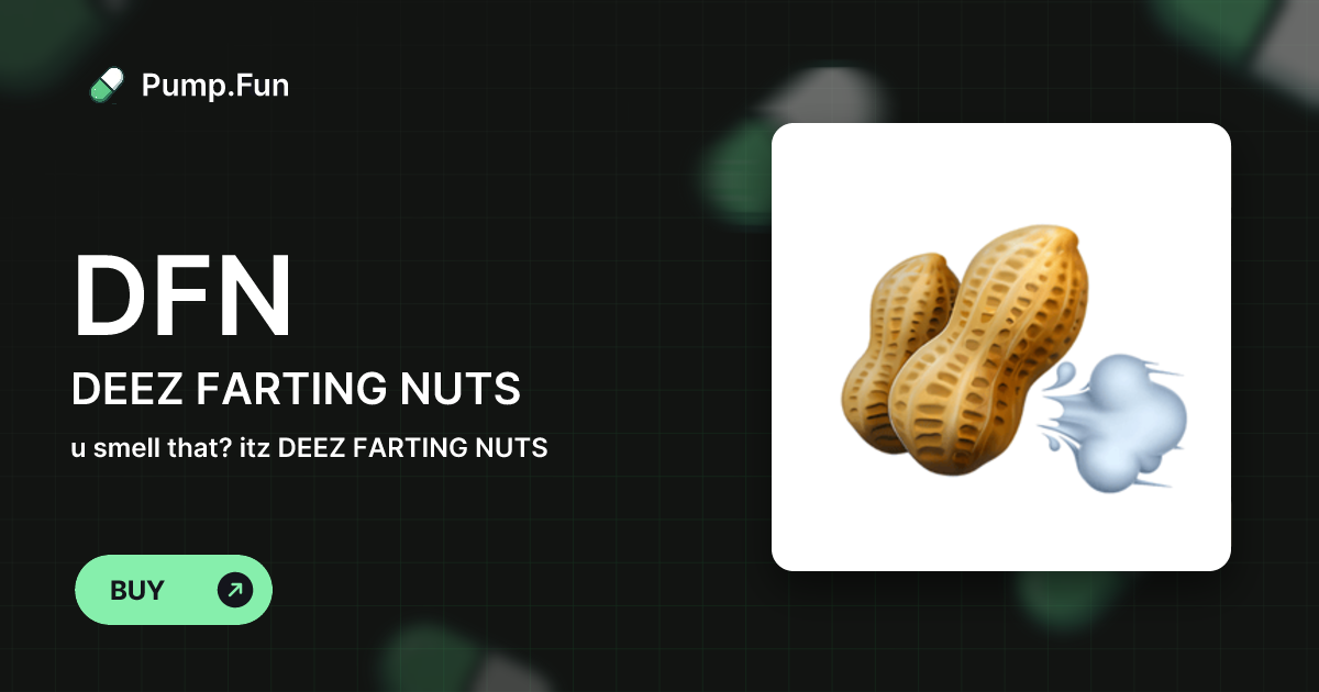 DEEZ FARTING NUTS (DFN) - Pump