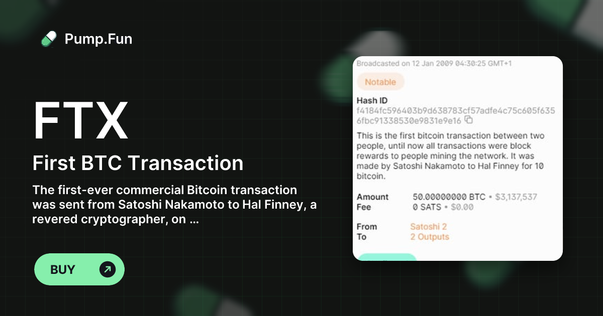 First BTC Transaction (FTX) - Pump