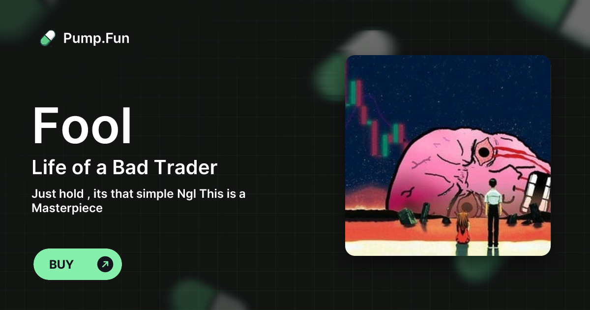 Life of a Bad Trader (Fool) - Pump