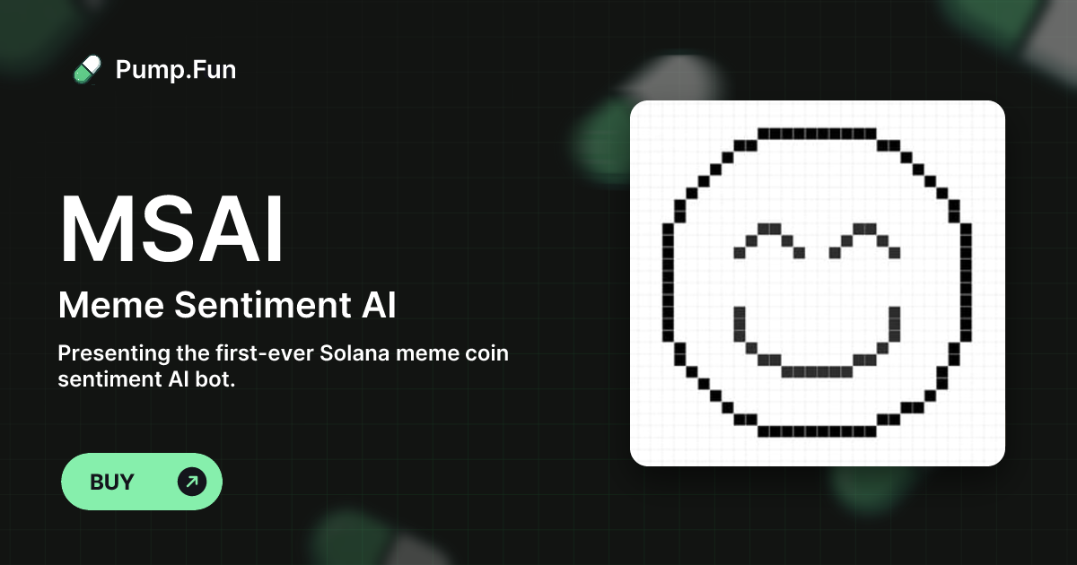Meme Sentiment AI (MSAI) - Pump