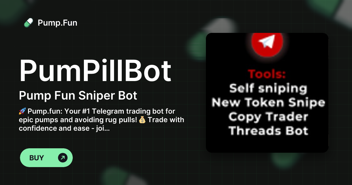 Pump Fun Sniper Bot (PumPillBot) - Pump