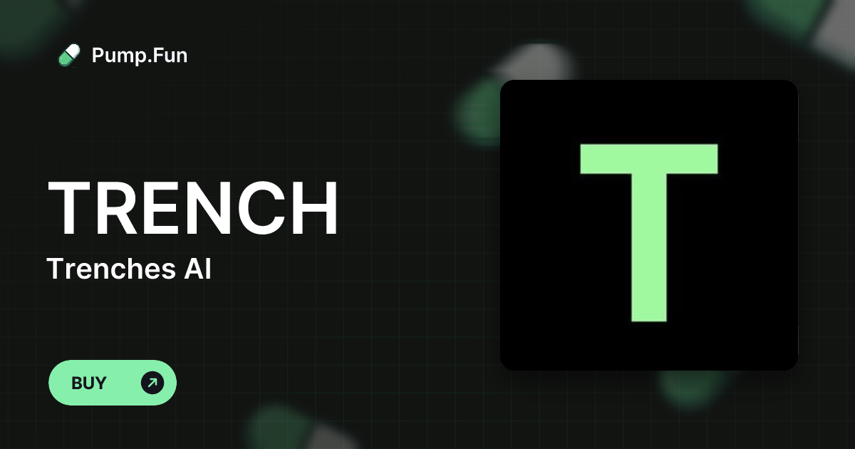 Trenches AI (TRENCH) - Pump