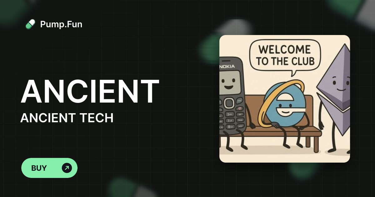 ANCIENT TECH (ANCIENT) - Pump