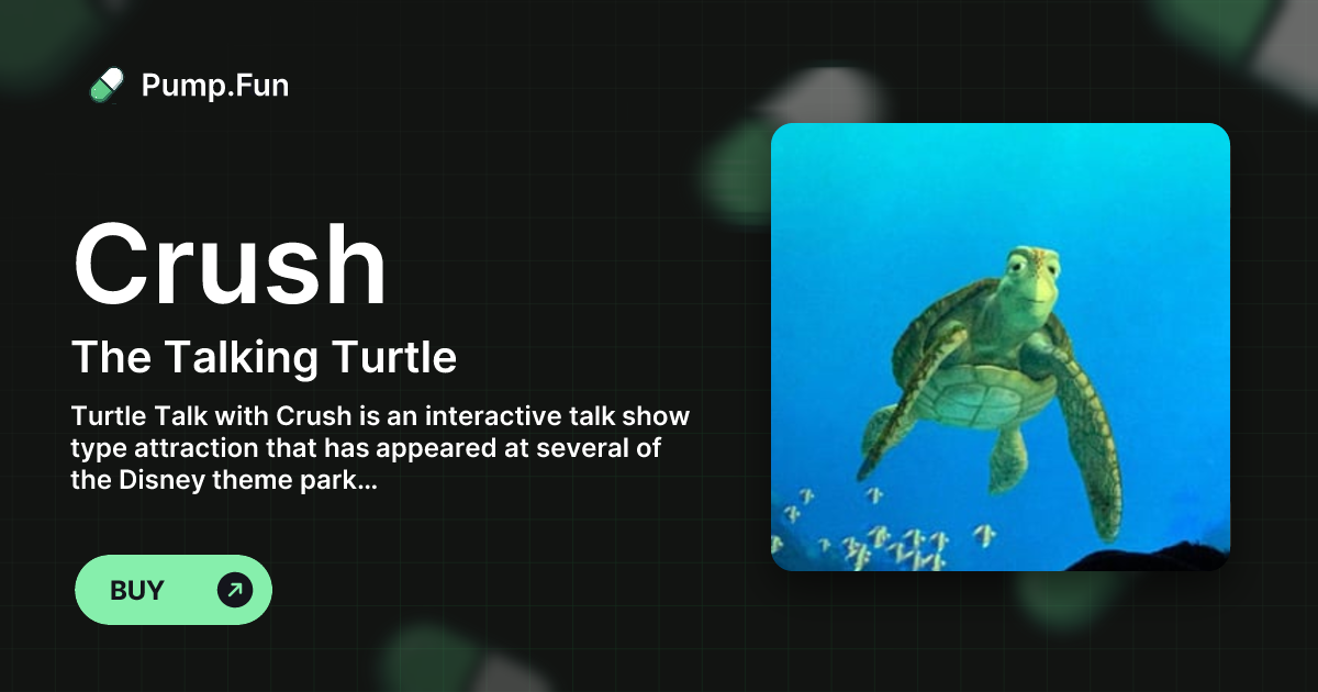 The Talking Turtle (Crush) - Pump