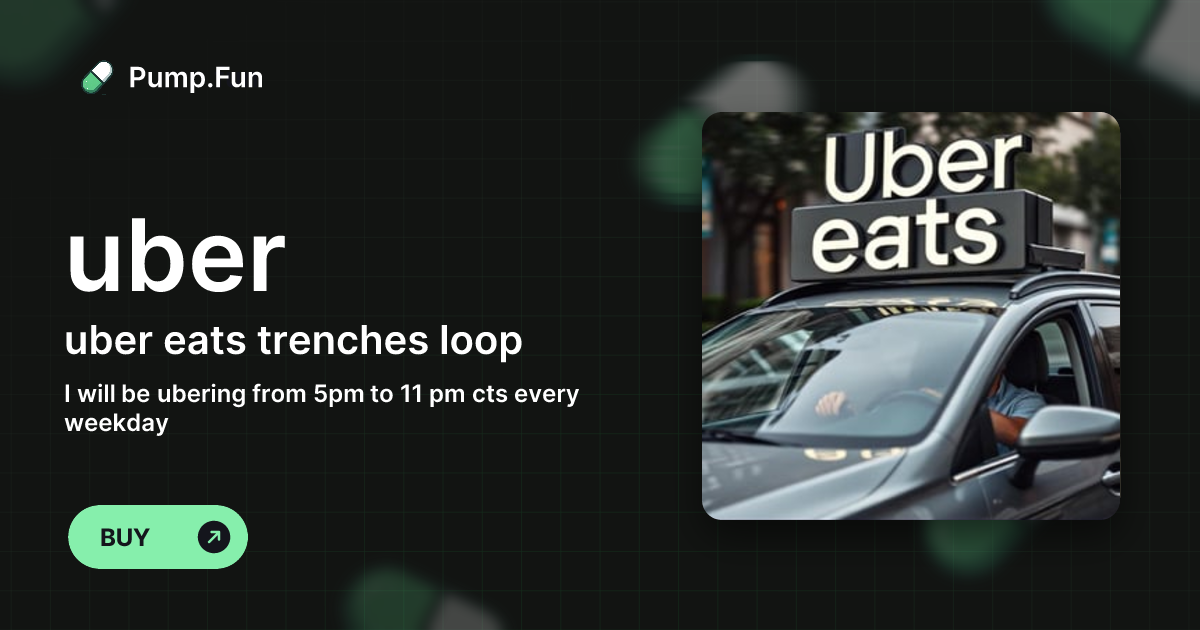 uber eats trenches loop (uber) - Pump