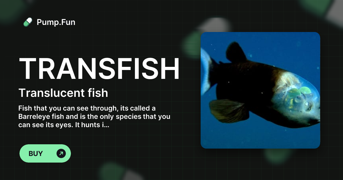 Translucent fish (TRANSFISH) - Pump