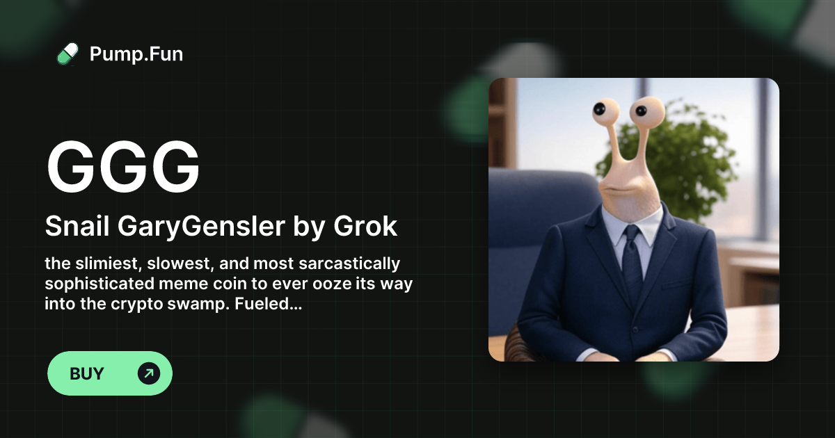 Snail GaryGensler by Grok (GGG) - Pump
