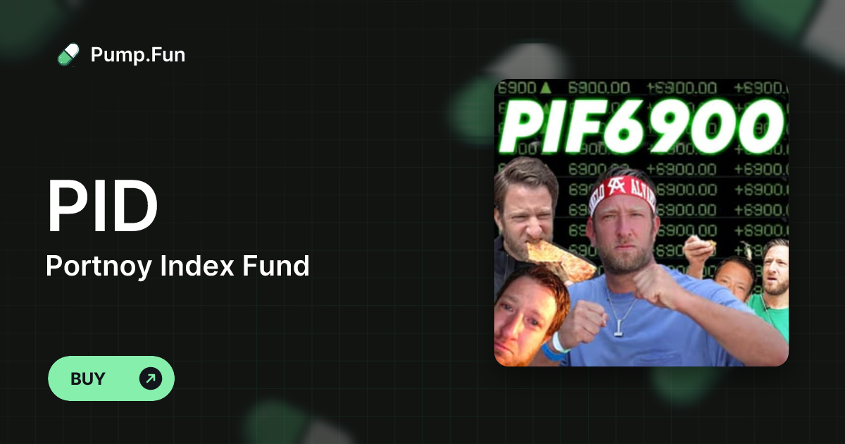 Portnoy Index Fund (PID) - Pump