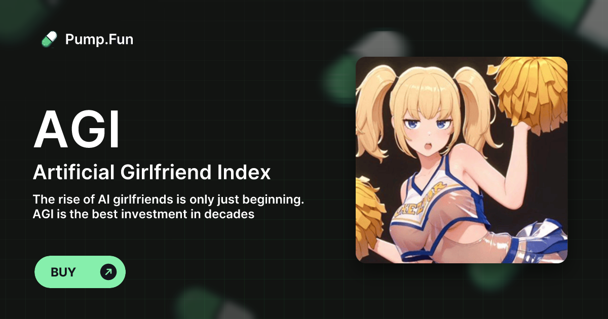 Artificial Girlfriend Index (AGI) - Pump