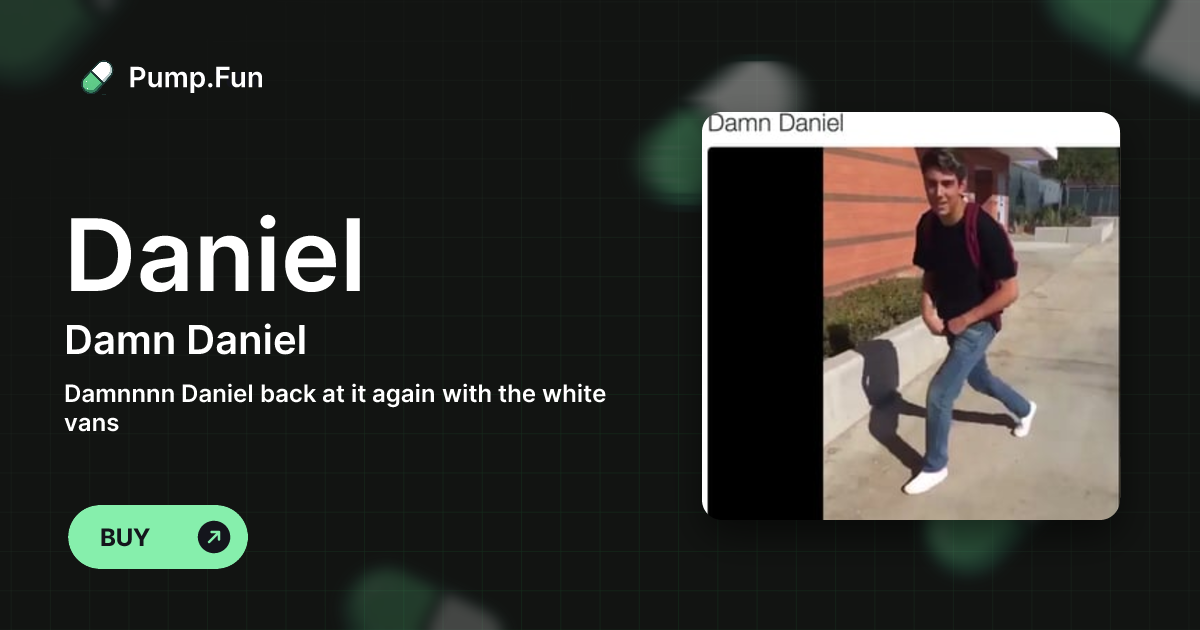 Damn Daniel (Daniel) - Pump