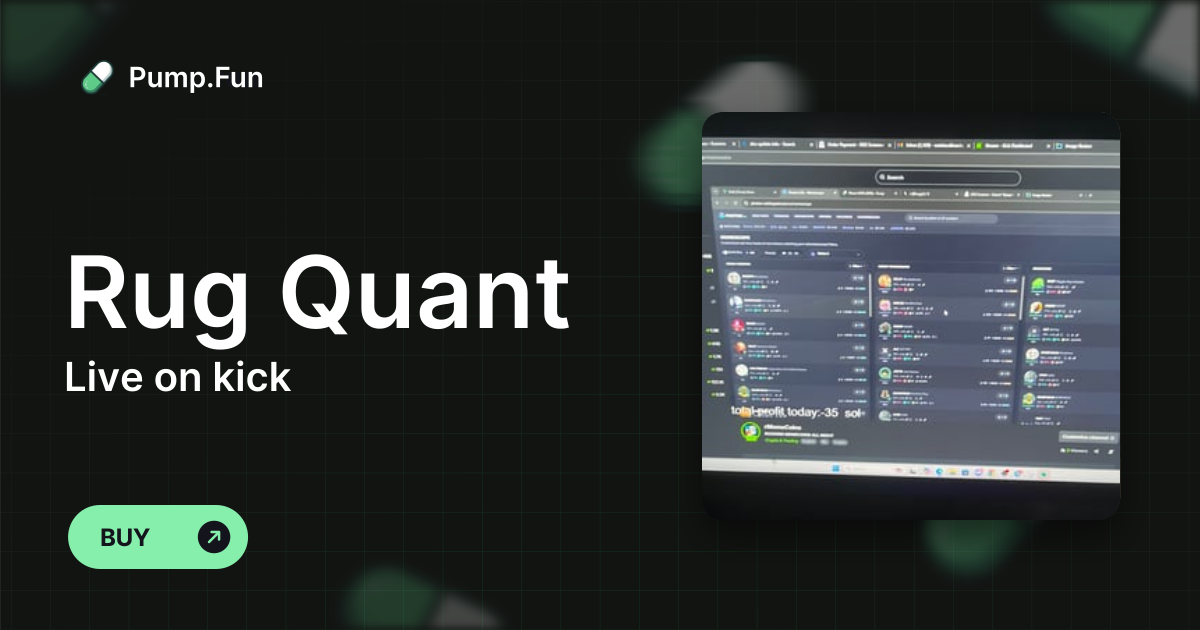 Live on kick (Rug Quant) - Pump
