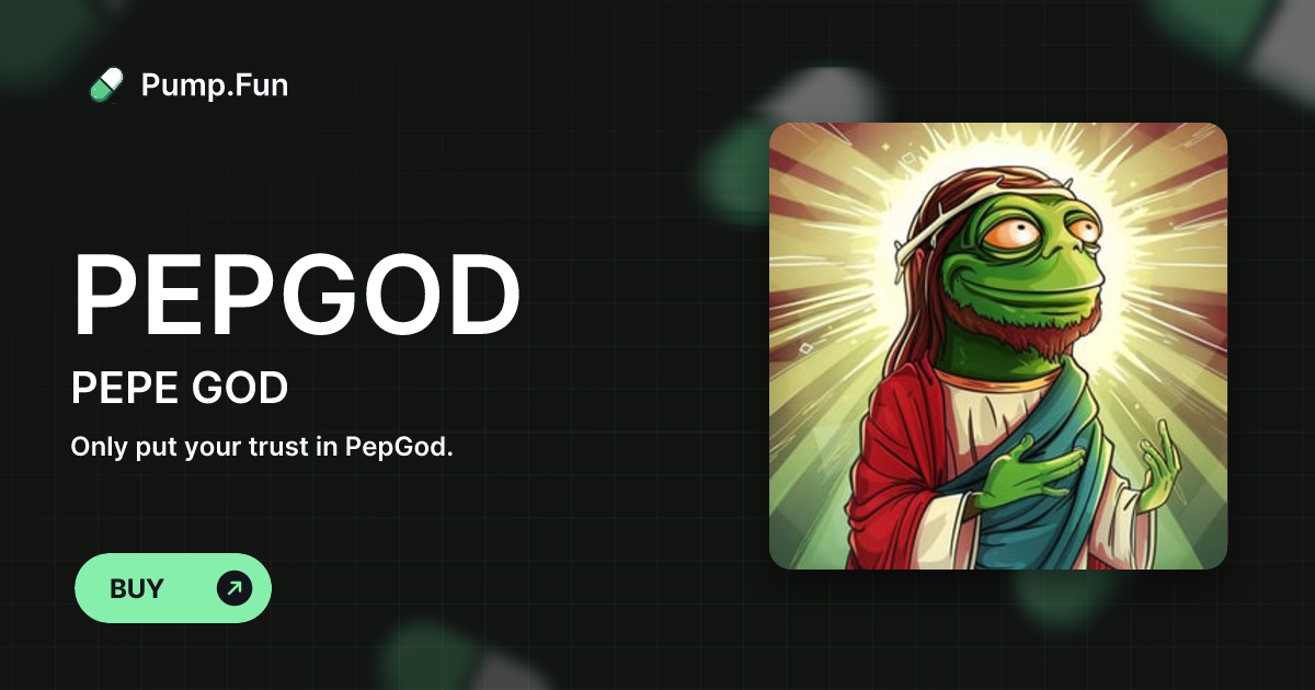 PEPE GOD (PEPGOD) - Pump