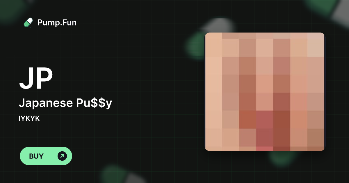 Japanese Pu$$y (JP) - Pump