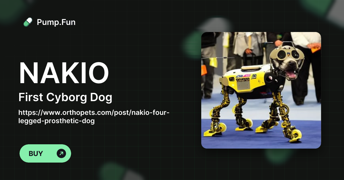 First Cyborg Dog (NAKIO) - Pump