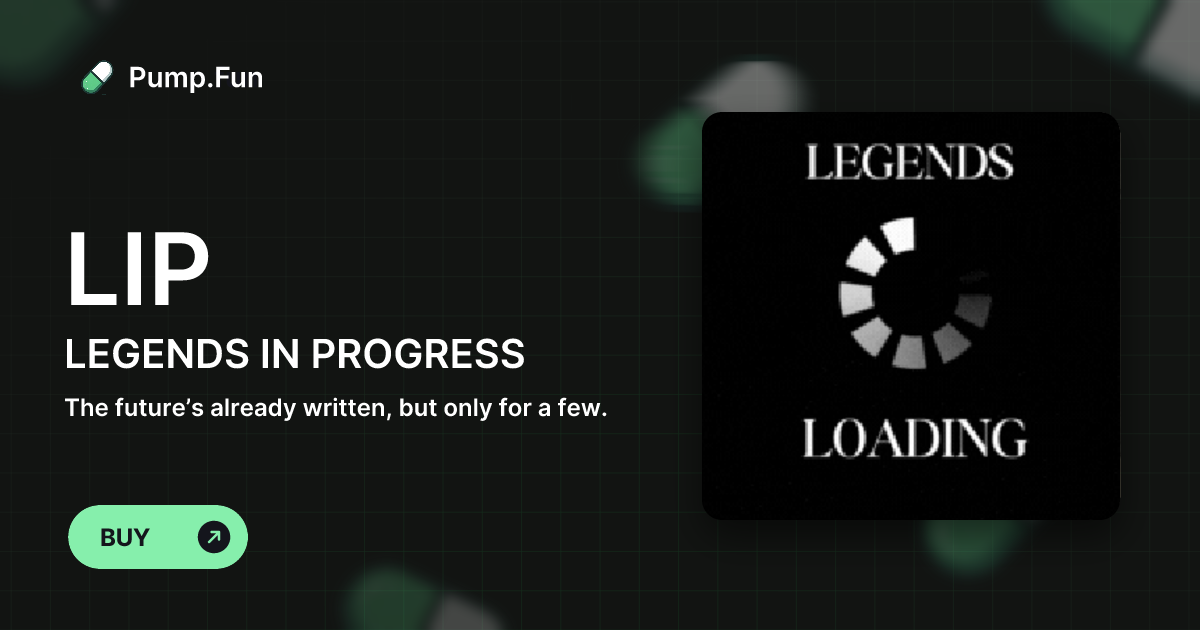 LEGENDS IN PROGRESS (LIP) - Pump