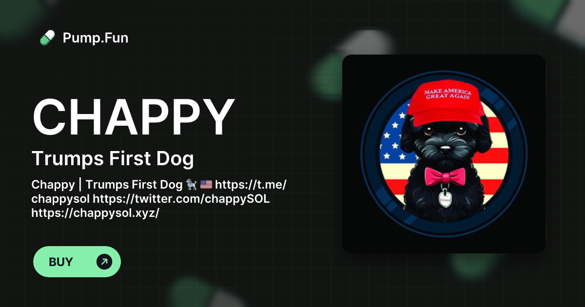 Trumps First Dog (CHAPPY) - Pump