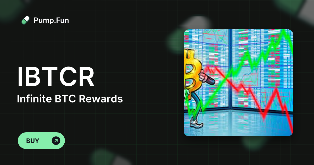 Infinite BTC Rewards (IBTCR) - Pump