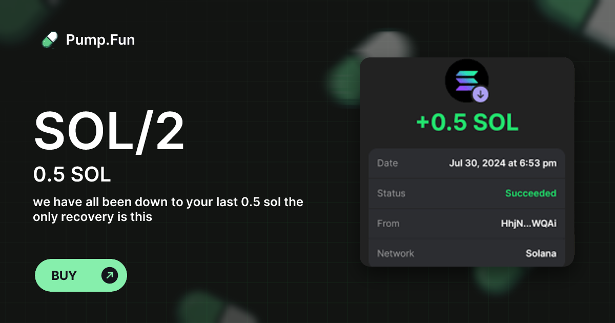 0.5 SOL (SOL/2) - Pump