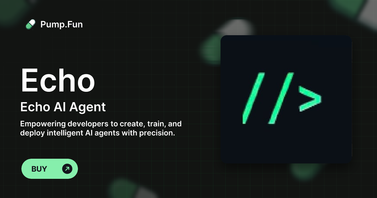 Echo AI Agent (Echo) - Pump