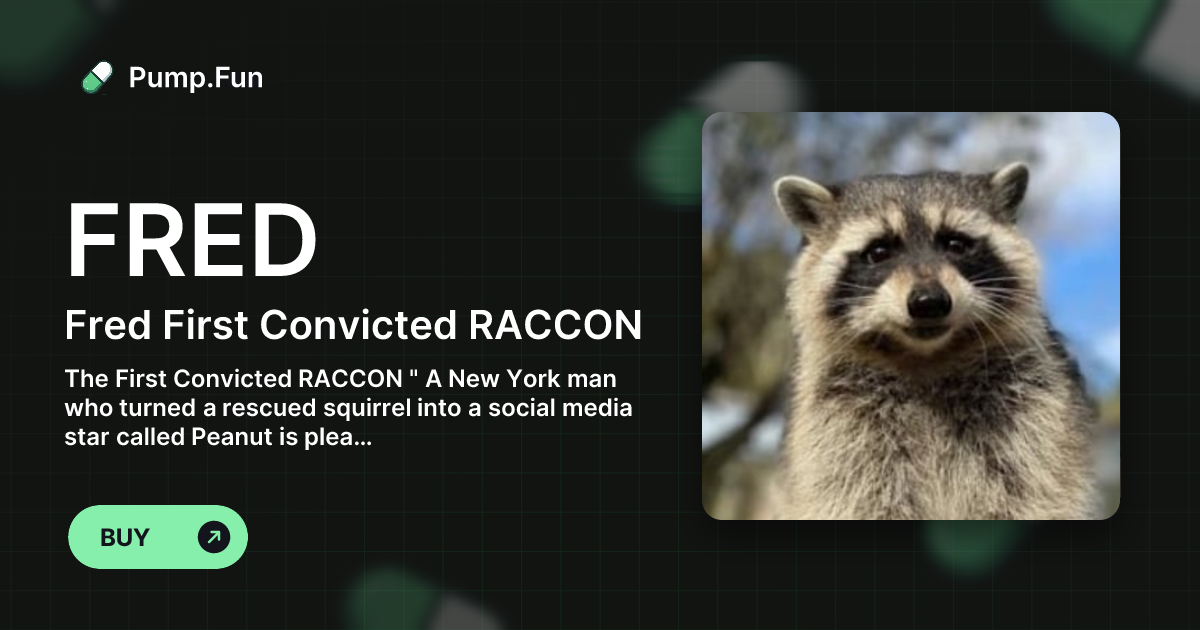 Fred First Convicted RACCON (FRED) - Pump