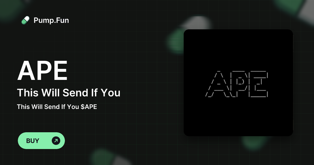 This Will Send If You (APE) - Pump
