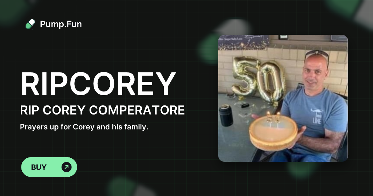 RIP COREY COMPERATORE (RIPCOREY) - Pump