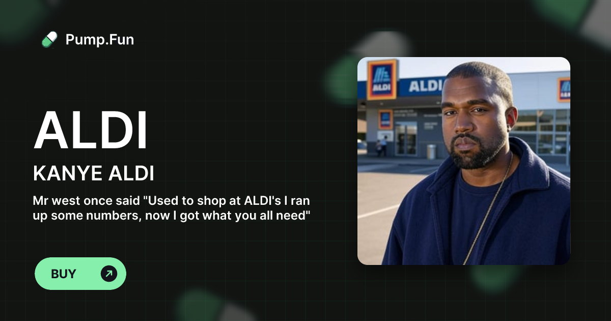 KANYE ALDI (ALDI) - Pump