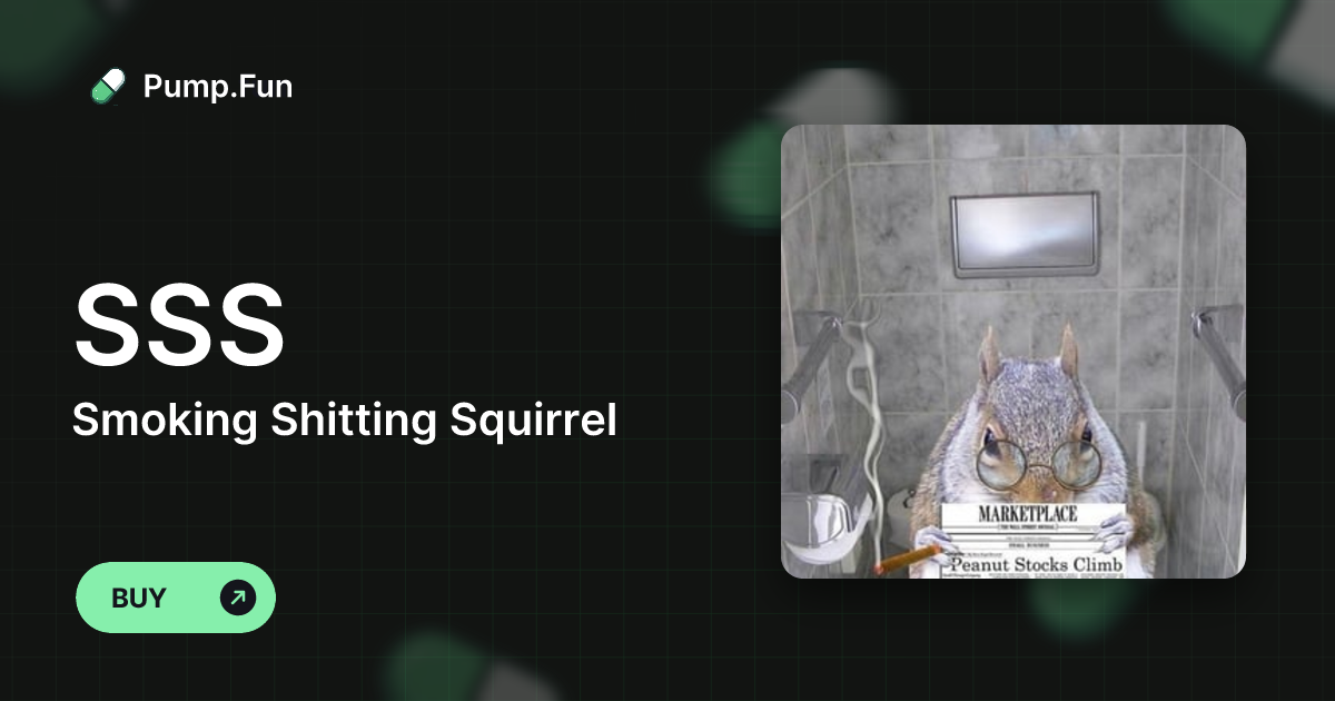 Smoking Shitting Squirrel (SSS) - Pump