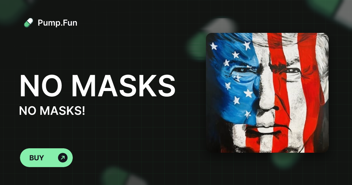 NO MASKS! (NO MASKS) - Pump