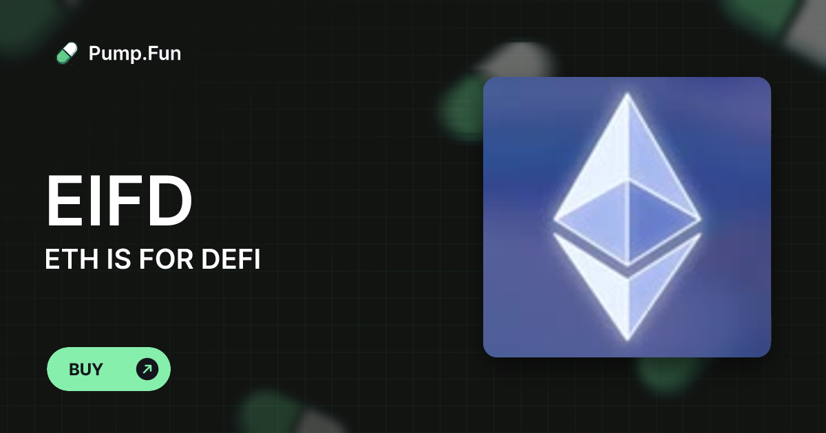ETH IS FOR DEFI (EIFD) - Pump
