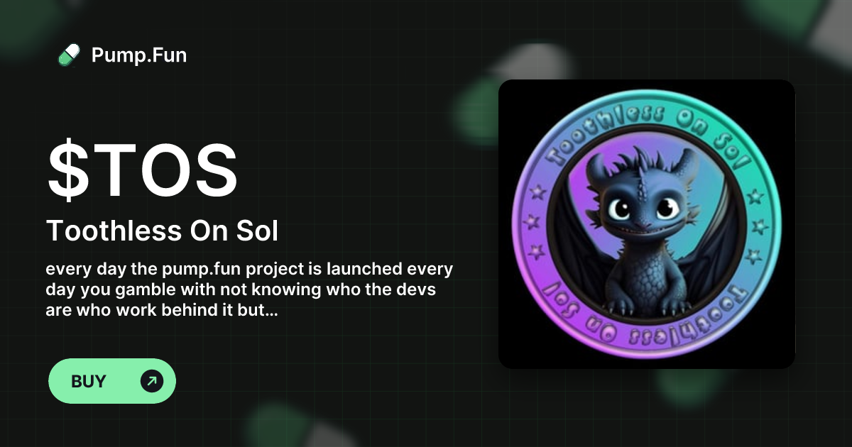 Toothless On Sol ($TOS) - Pump