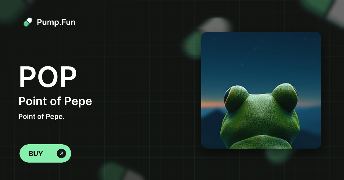 Point of Pepe (POP) - Pump