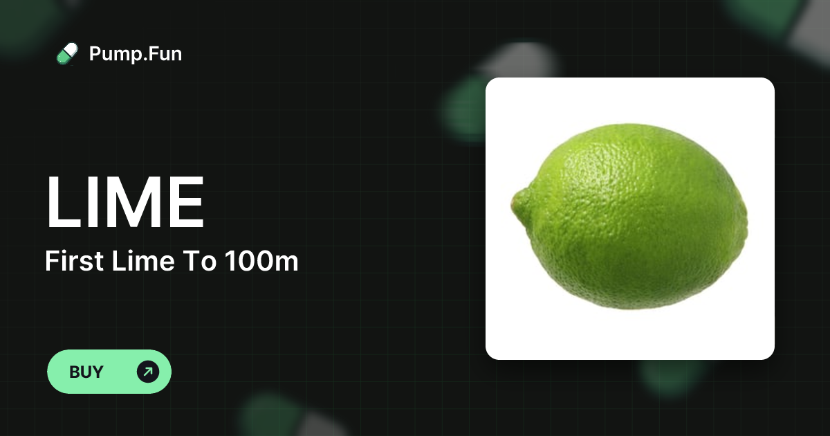 First Lime To 100m (LIME) - Pump