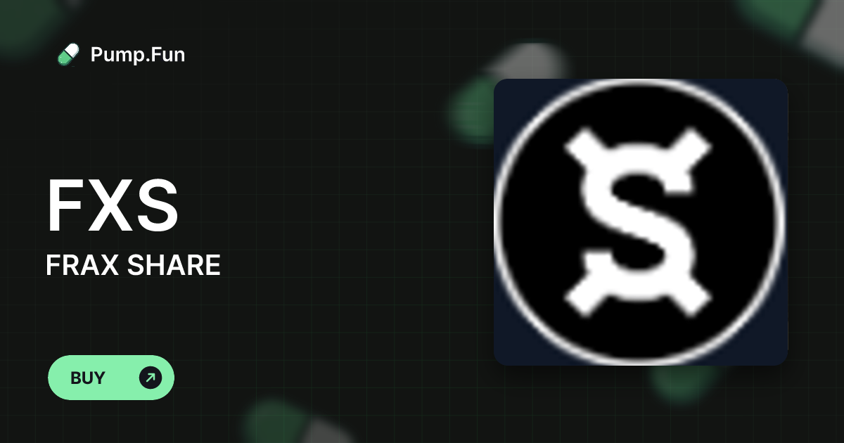 FRAX SHARE (FXS) - Pump