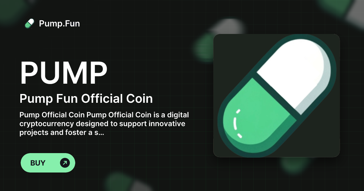 Pump Fun Official Coin (PUMP) - Pump