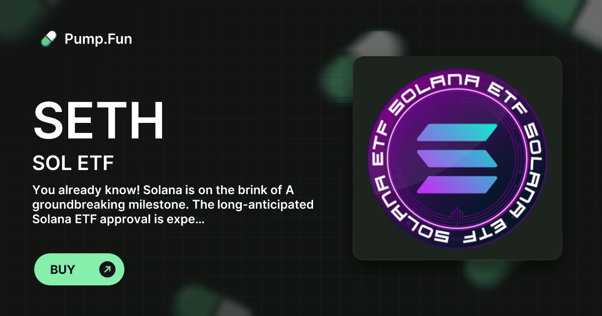 SOL ETF (SETH) - Pump