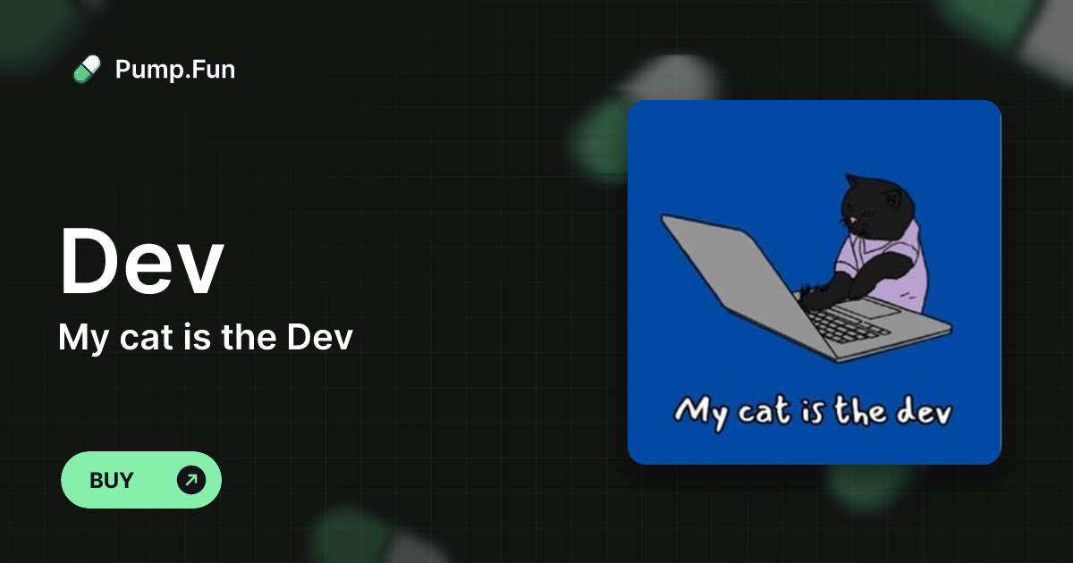 My cat is the Dev (Dev) - Pump
