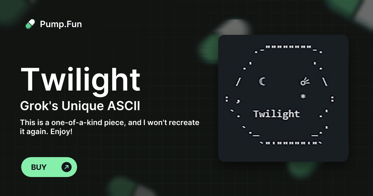 Grok's Unique ASCII (Twilight) - Pump