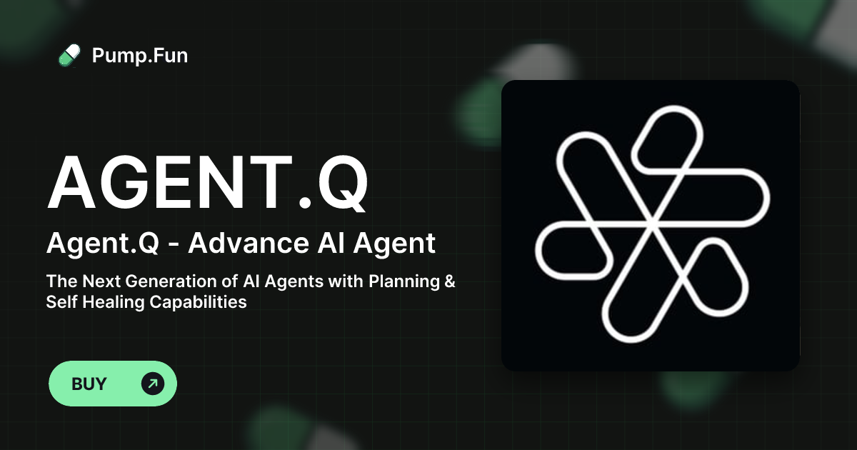 Agent.Q - Advance AI Agent (AGENT.Q) - Pump