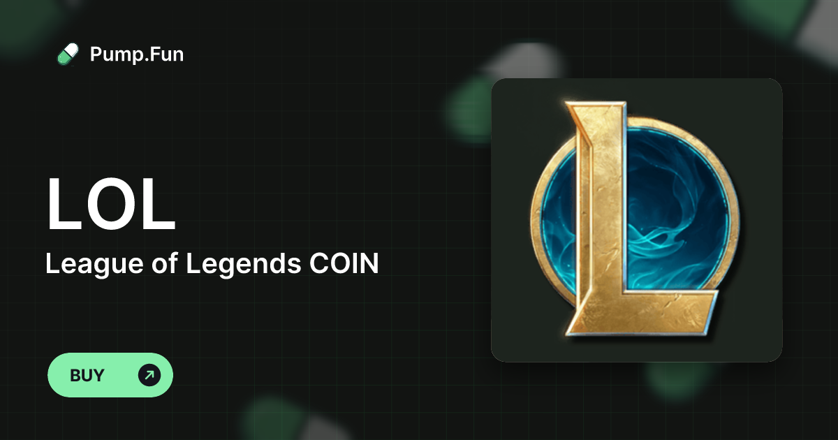 League of Legends COIN (LOL) - Pump