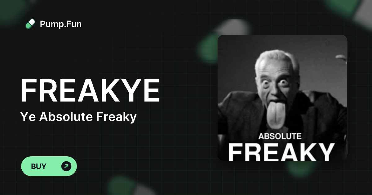 Ye Absolute Freaky (FREAKYE) - Pump