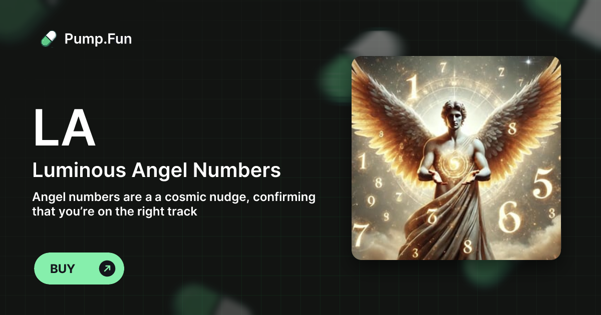 Luminous Angel Numbers (LA) - Pump