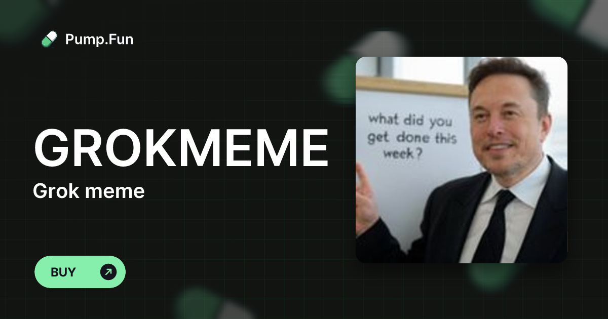 Grok meme (GROKMEME) - Pump