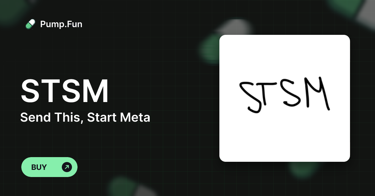 Send This, Start Meta (STSM) - Pump