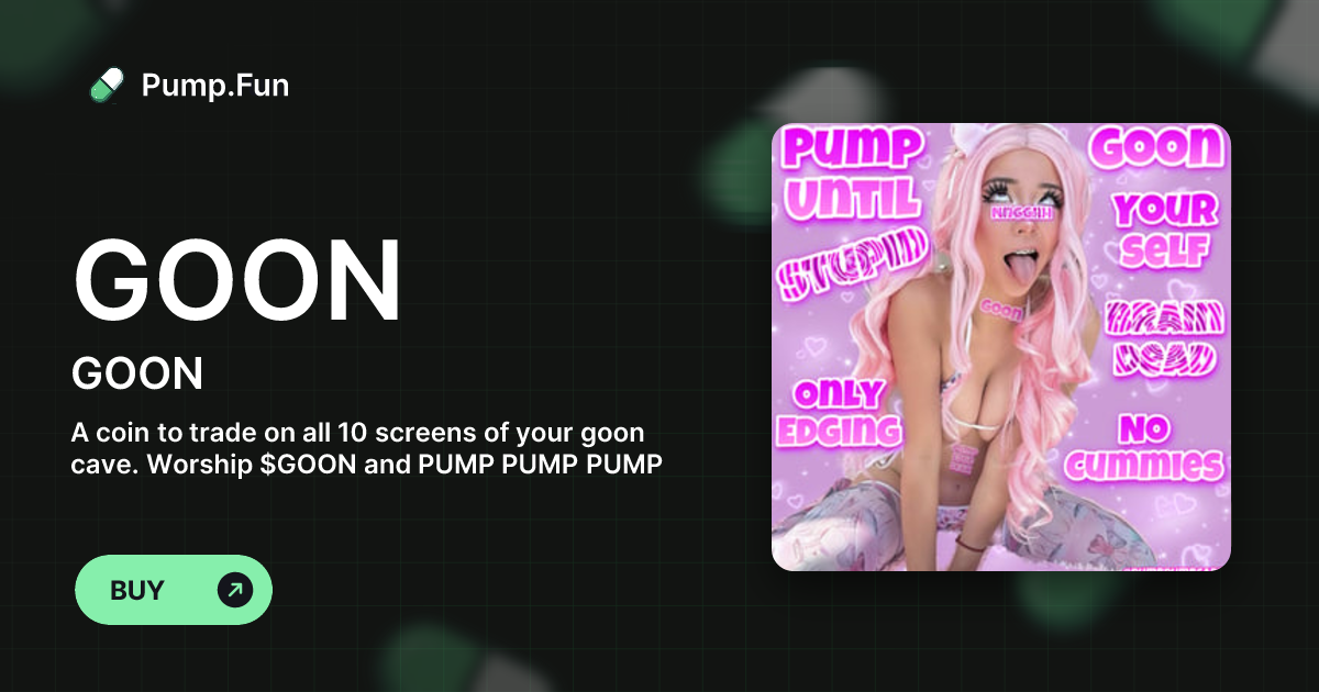 GOON (GOON) - Pump