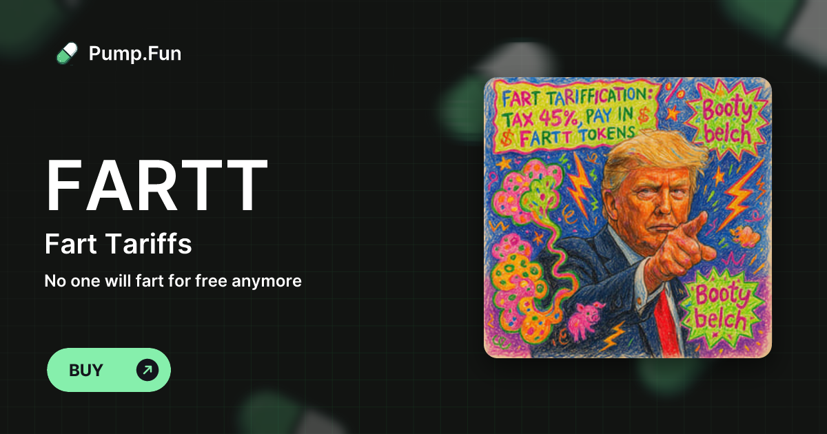 Fart Tariffs (FARTT) - Pump