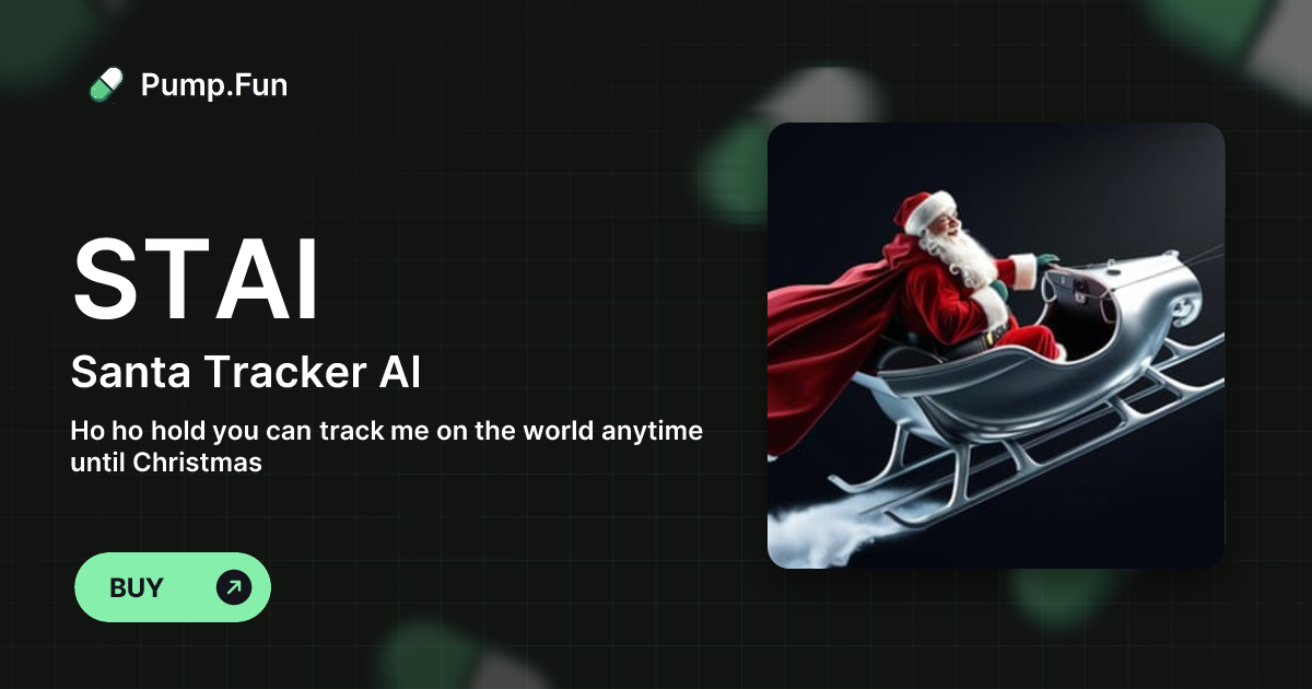 Santa Tracker AI (STAI) - Pump