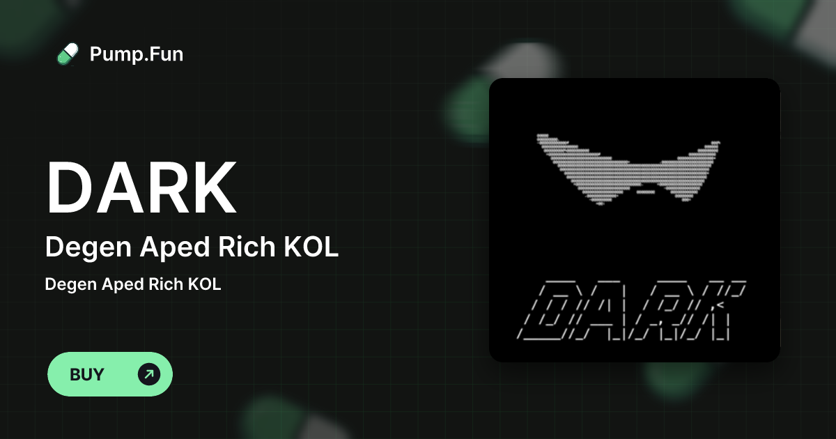 Degen Aped Rich KOL (DARK) - Pump